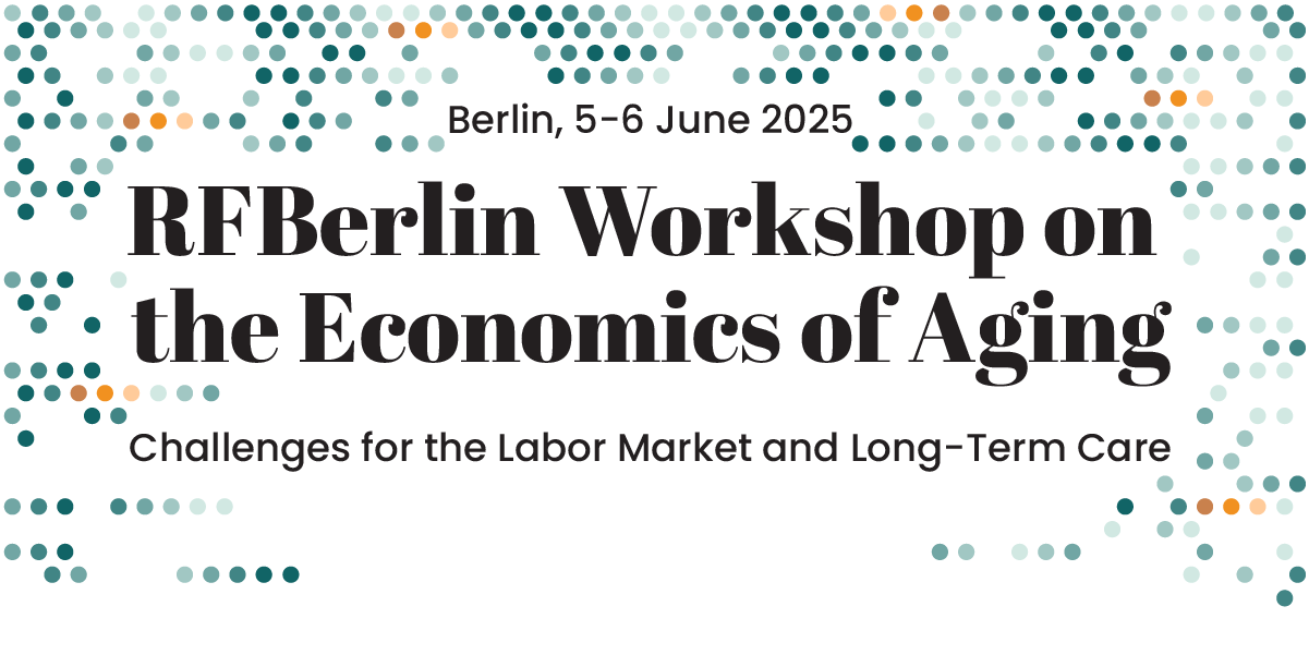 RFBerlin Workshop on the Economics of Aging – RFBerlin
