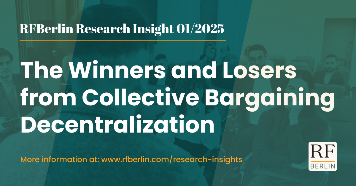 The Winners and Losers of Collective Bargaining Decentralization – RFBerlin